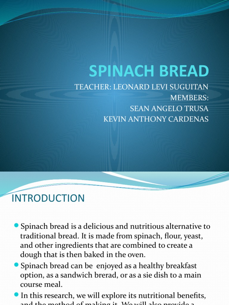 SPINACH BREAD Research | PDF | Breads | Flour