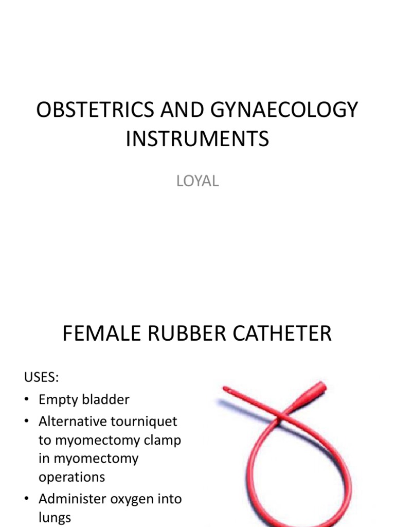Obstetrics & Gynecology Instruments Guide | PDF | Vagina | Uterus