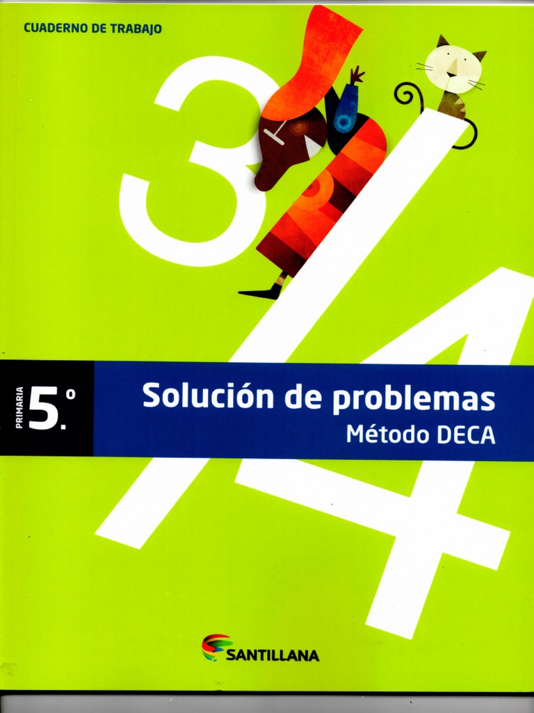 Ed Santillana - Solucion de Problemas Metodo DECA 5 Primaria - 1 | PDF Ed Santillana - Solucion de Problemas Metodo DECA 5 Primaria - 1 | PDF