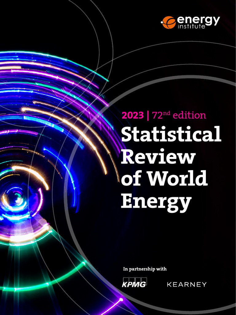 Statistical Review of World Energy (72nd Edition 2023) Energy Institute ...
