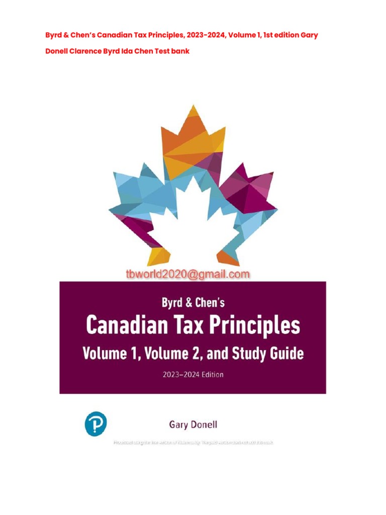 Canadian Tax Principles, 2023-2024, Volume 1, 1st Edition Gary Donell Clarence Byrd Ida Chen ...