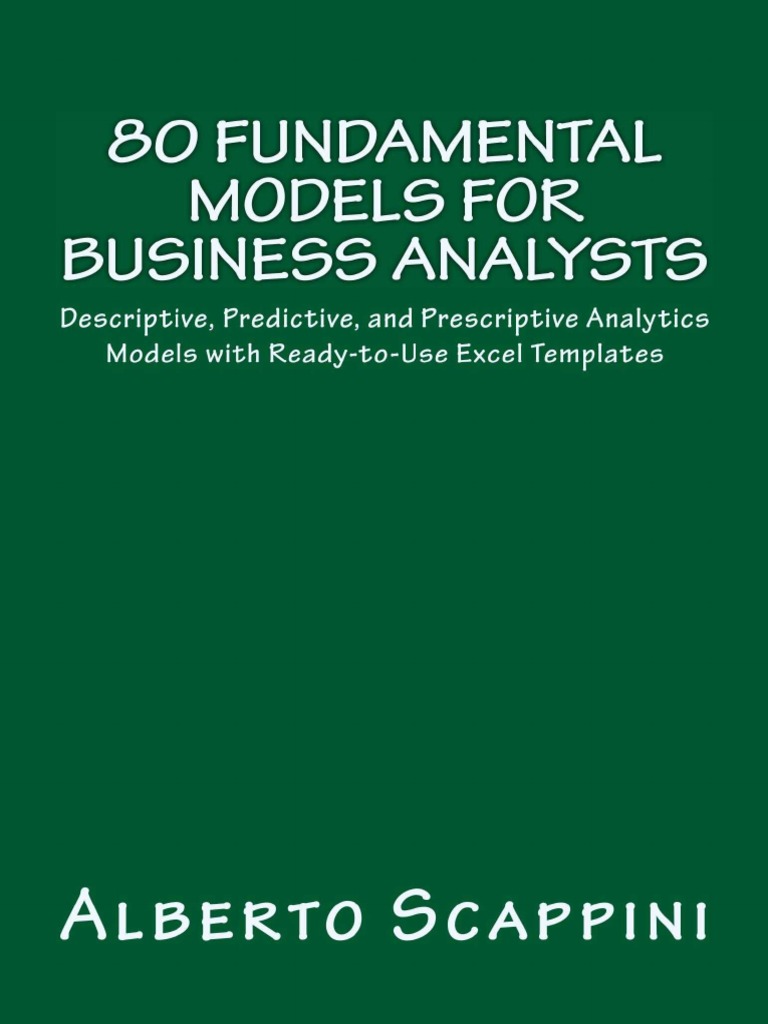 80 Fundamental Models For Business Analysts Descriptive, Predictive ...