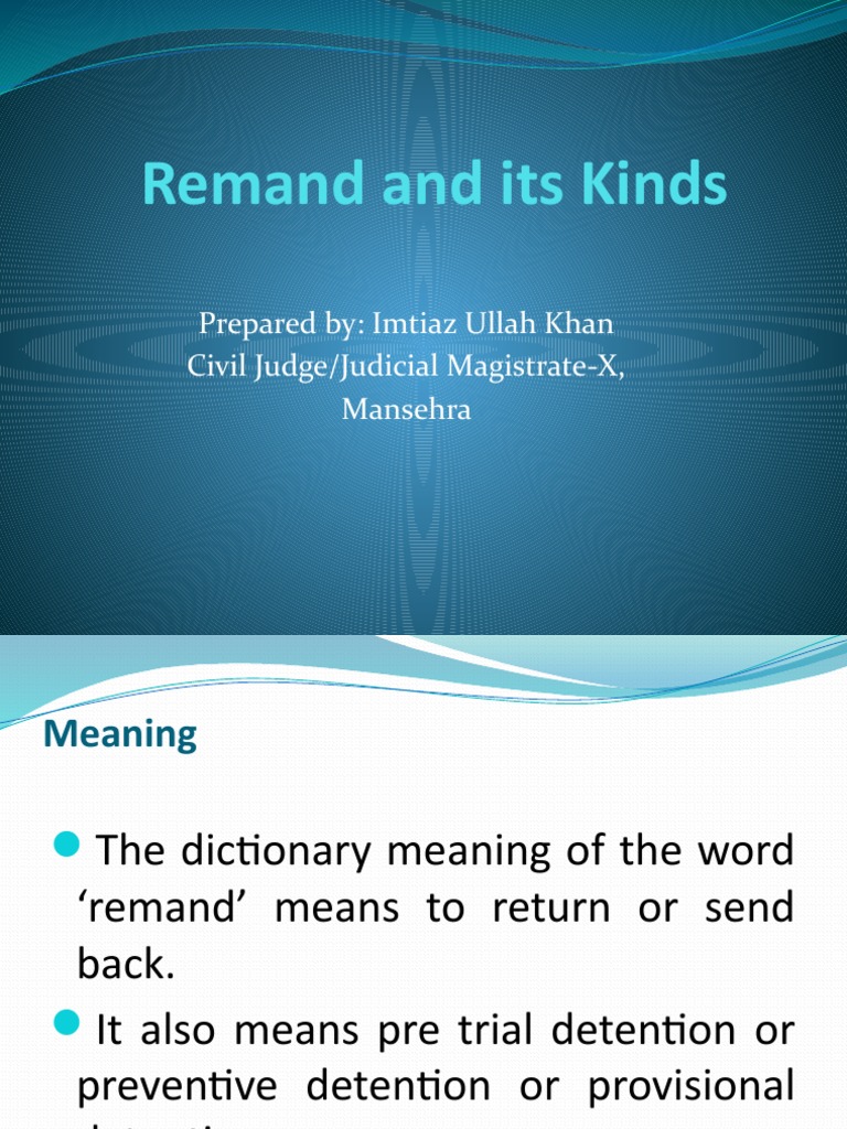 Presentation - Remand and Its Kind | PDF