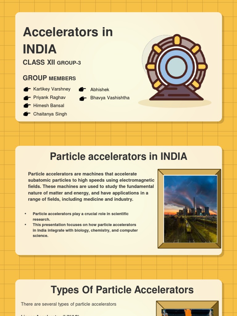 Accelerators in India Group 3 | PDF | Particle Accelerator | Electron