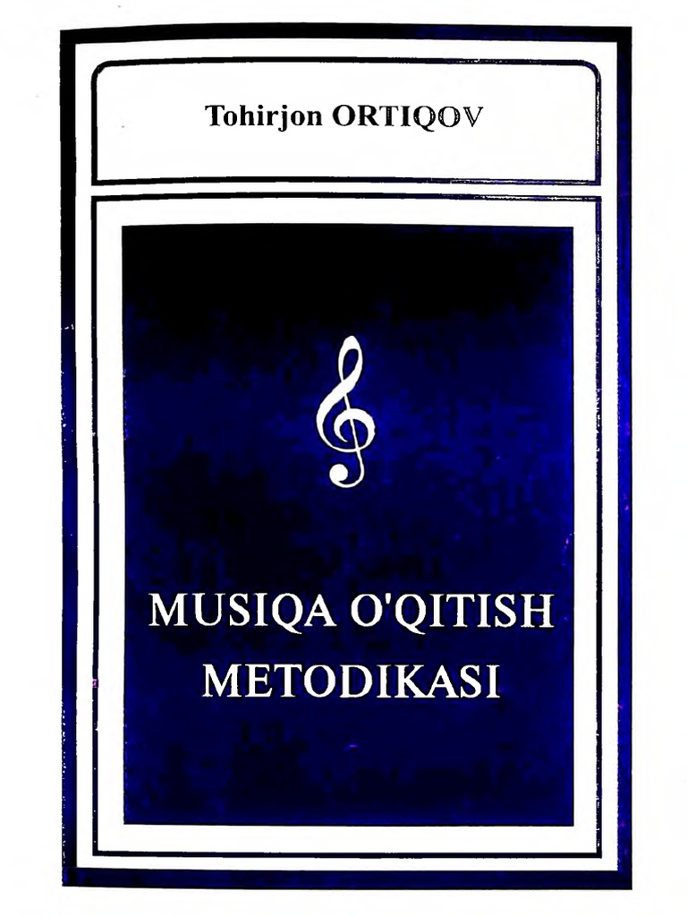 Musiqa o'qitish metodikasi. Ortiqov T (1) | PDF