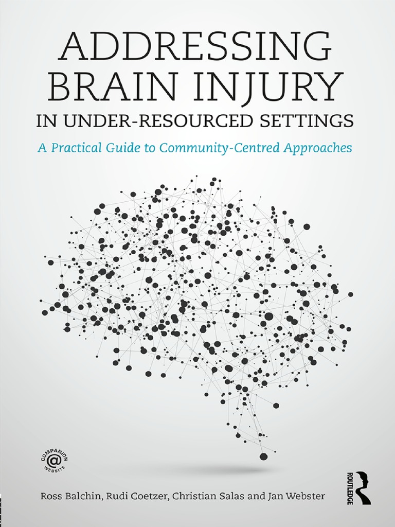 Addressing Brain Injury in Under-Resourced Settings - Balchin | PDF ...