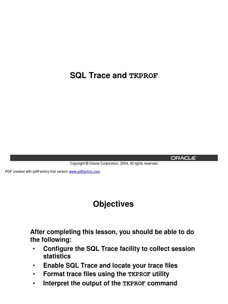 SQL Trace and Tkprof | PDF | Databases | Computer Architecture SQL Trace and Tkprof | PDF | Databases | Computer Architecture