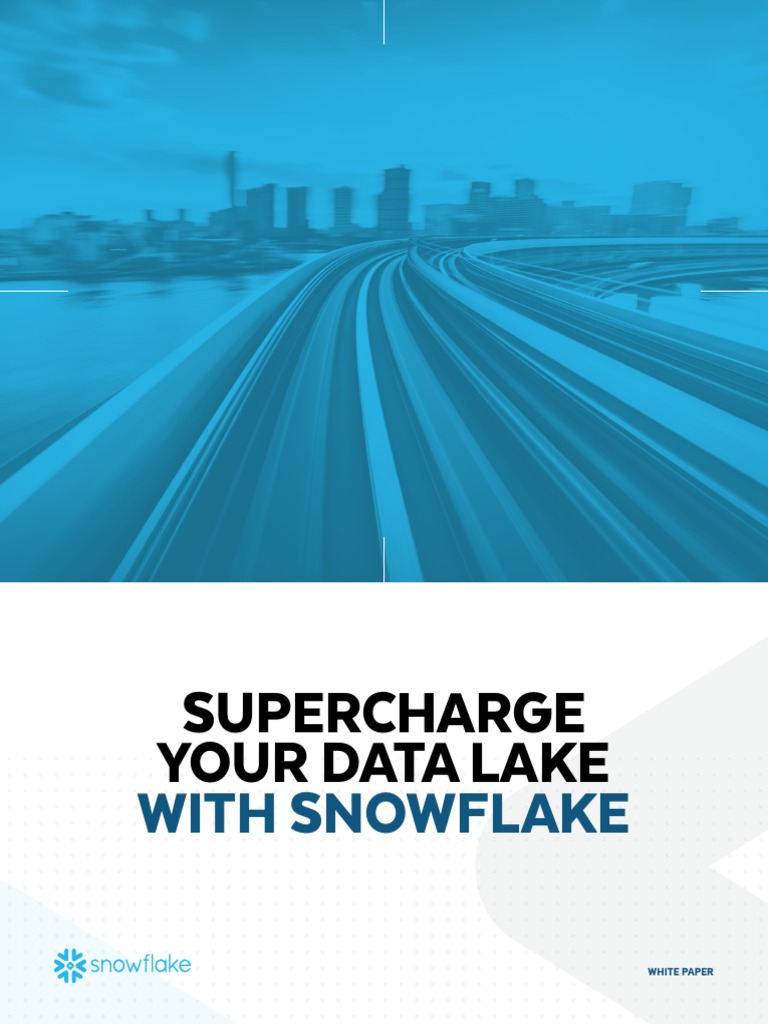 Supercharge Your Data Lake With Snowflake | PDF | Cloud Computing | Databases