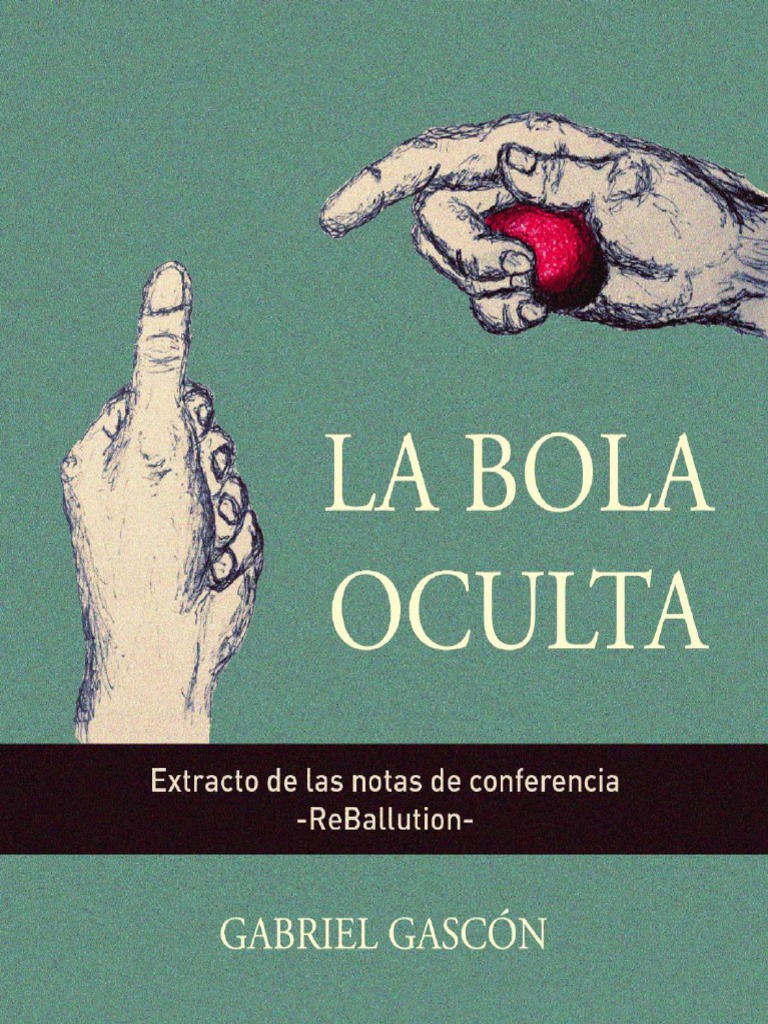 E-Book - Gabriel Gascon - La Bola Oculta | PDF | Mano | Color