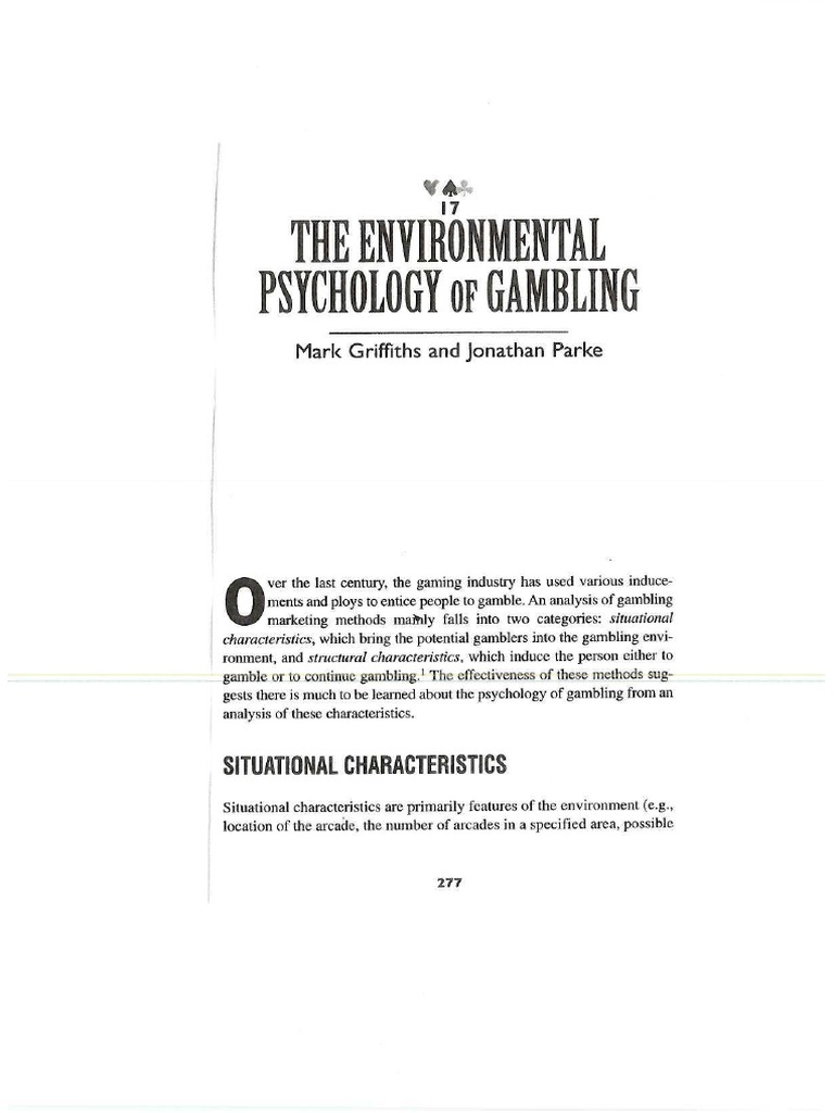 Griffiths M D and Parke J 2003 The Environmental Psychology of Gambling | PDF