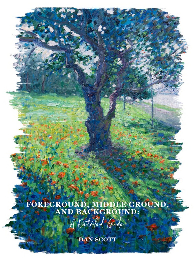 Mastering Foreground, Middle Ground, Background | PDF | Paintings ...