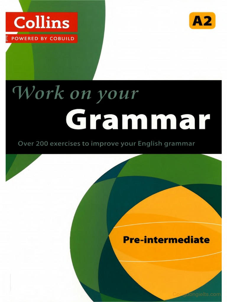 Work On Your Grammar - Pre-Intermediate (A2) | PDF | Linguistics | Grammar