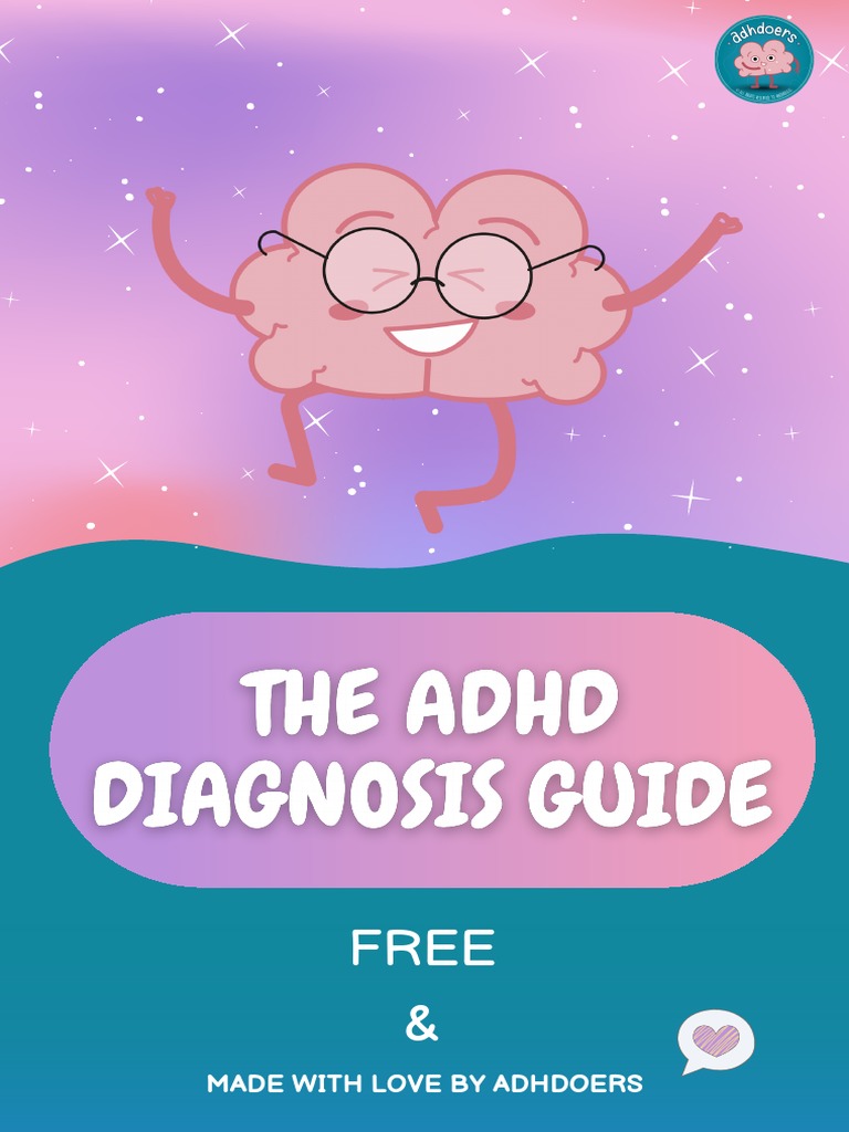 The ADHD Diagnosis Guide | PDF | Attention Deficit Hyperactivity Disorder | Medical Diagnosis