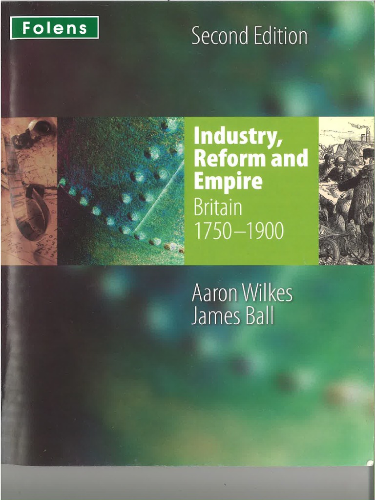 1750-1900Industry, Reform and Empire Britain | PDF