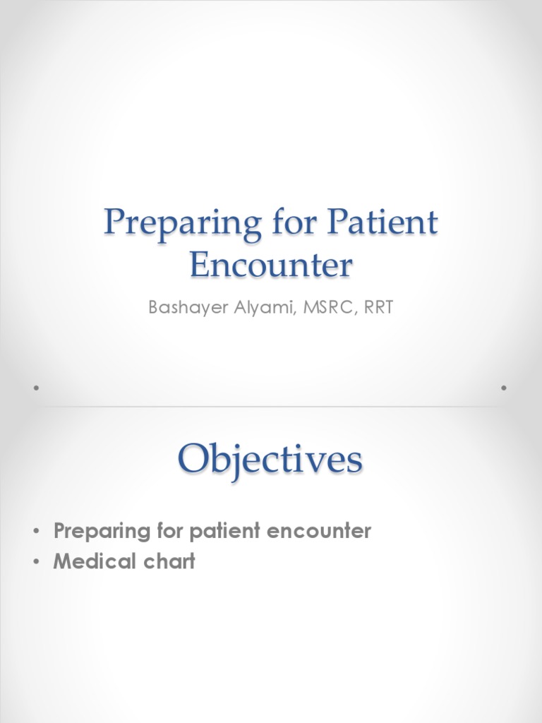 Patient Encounter, Medical Chart, Interviewing and Respiratory History | PDF | Physical ...