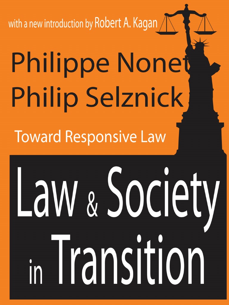 Philippe Nonet - Robert A. Kagan - Law and Society in Transition ...