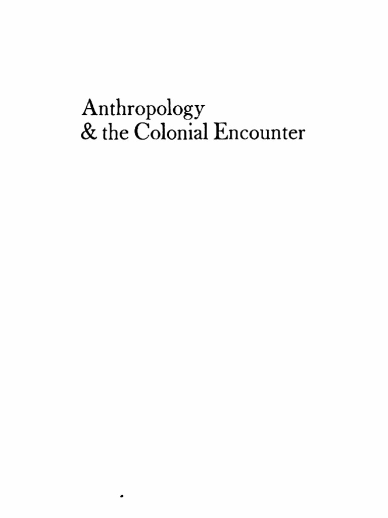 Colonialism & Anthropology Debate | PDF | Anthropology | Social ...