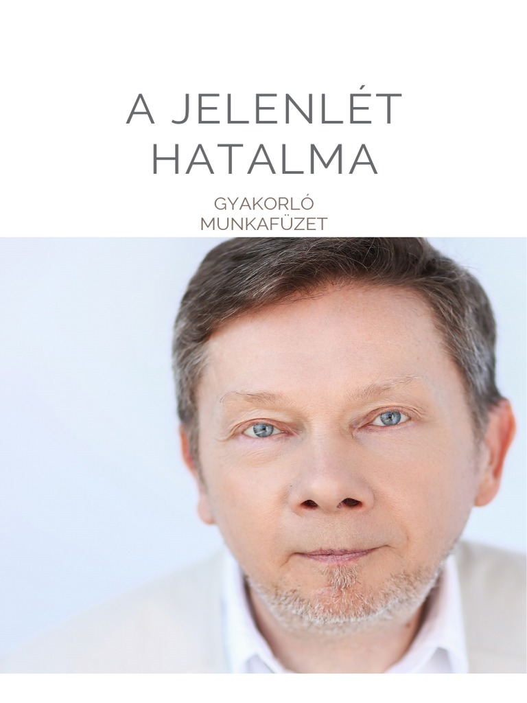 Echart Tolle 01. Lecke - Munkafüzet - Gondolkodni Vagy Nem Gondolkodni ...