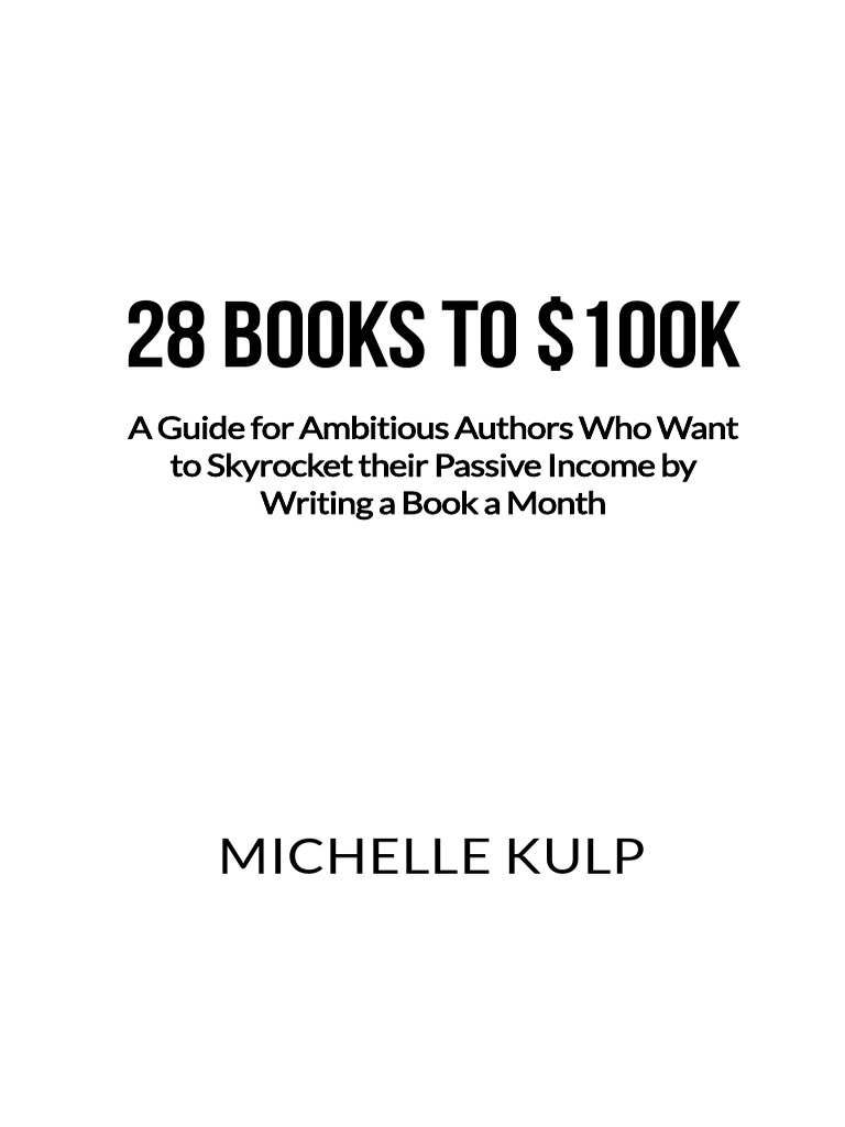 28 Books To 100K by Michelle Kulp | PDF | Books | Expert