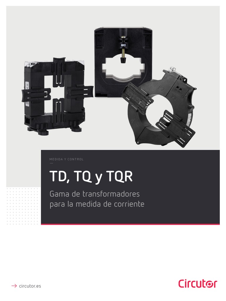 CT TD-TQ-TQR Es | PDF | Transformador | Corriente eléctrica