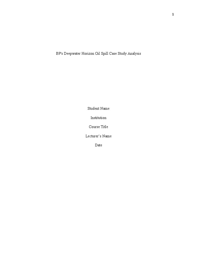BP Case Study | Download Free PDF | Deepwater Horizon Oil Spill | Deepwater Horizon