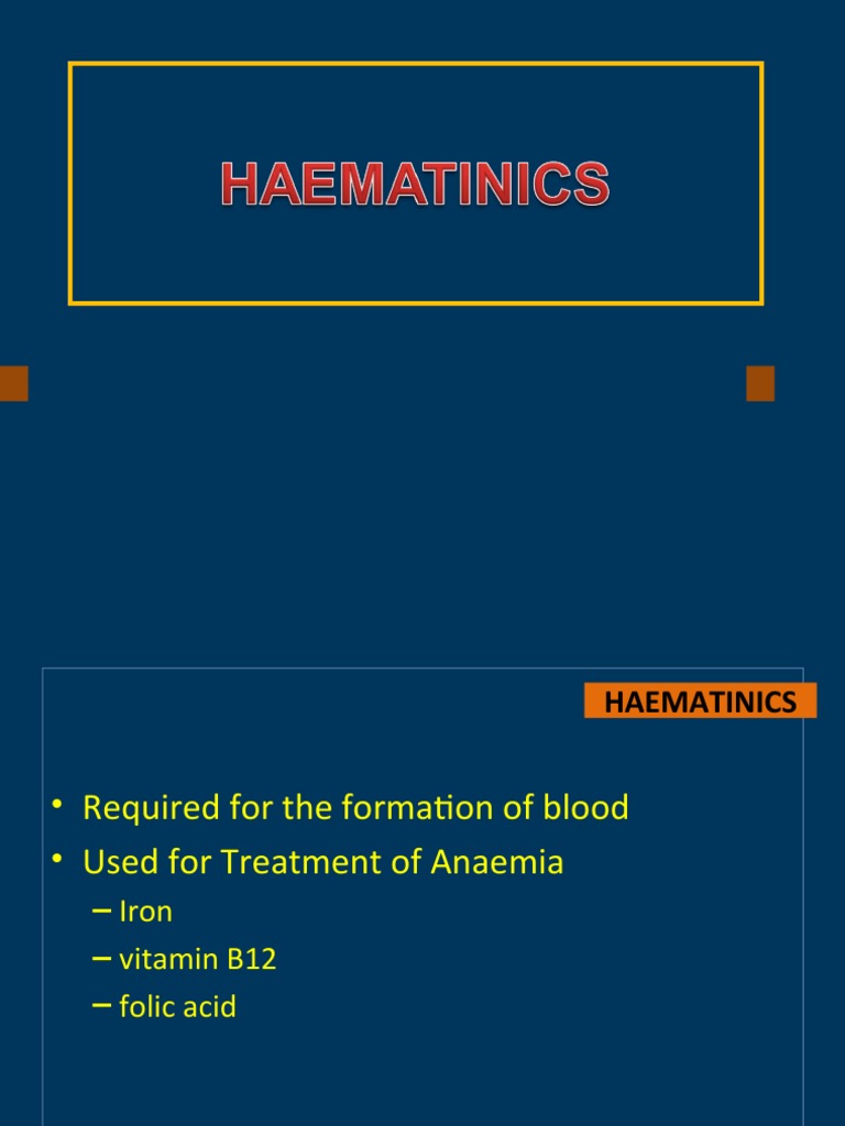 HAEMATINICS | PDF | Vitamin B12 | Anemia