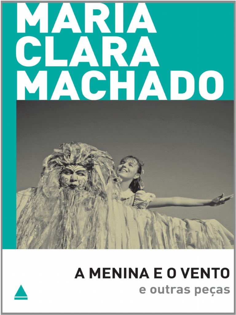 Resumo A Menina e o Vento e Outras Pecas Maria Clara Machado | PDF