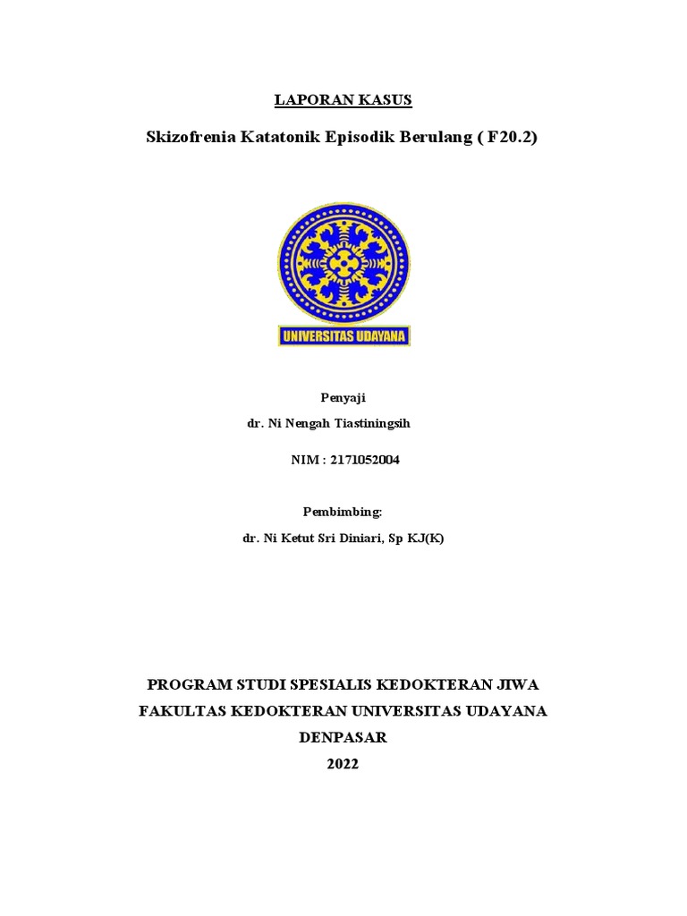 Skizofrenia Katatonik: Laporan Kasus 34 Tahun | PDF | Kesehatan Holistik