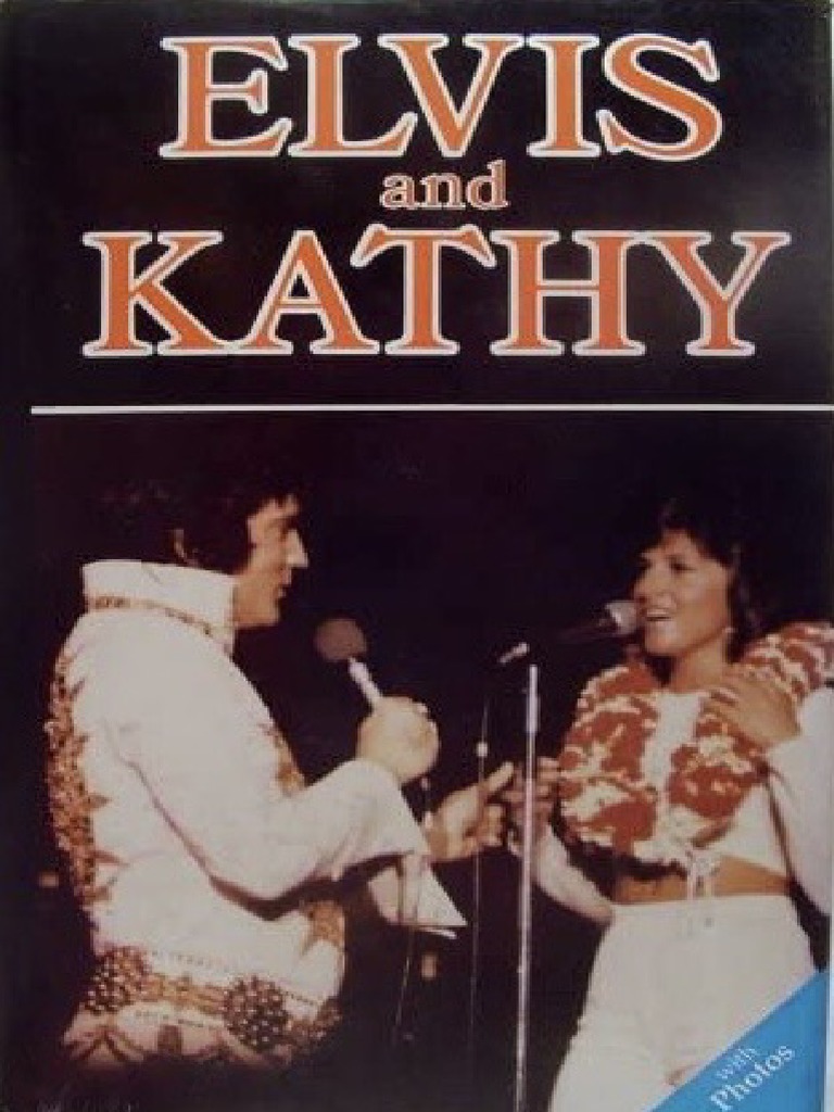 "Elvis and Kathy" (By Kathy Westmoreland) | PDF | Elvis Presley