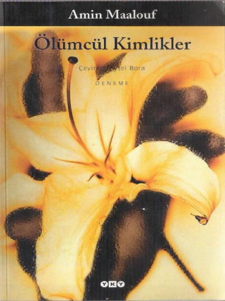 Amin Maalouf Olumcul Kimlikler | PDF Amin Maalouf Olumcul Kimlikler | PDF