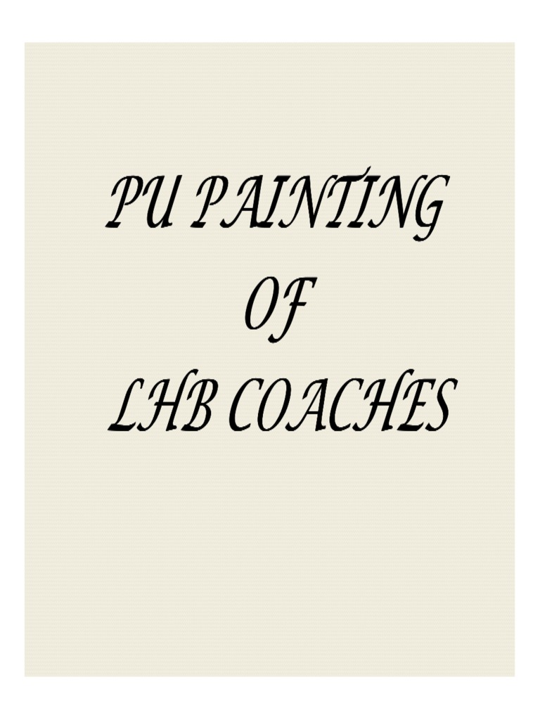 LHB Coaches Painting Process Overview | PDF | Paint | Epoxy