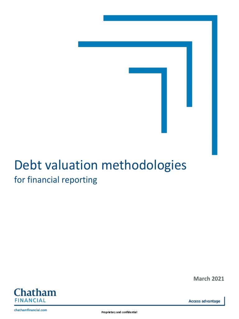 Debt Valuation Methodologies For Financial Reporting Chatham Financial ... Debt Valuation Methodologies For Financial Reporting Chatham Financial ...