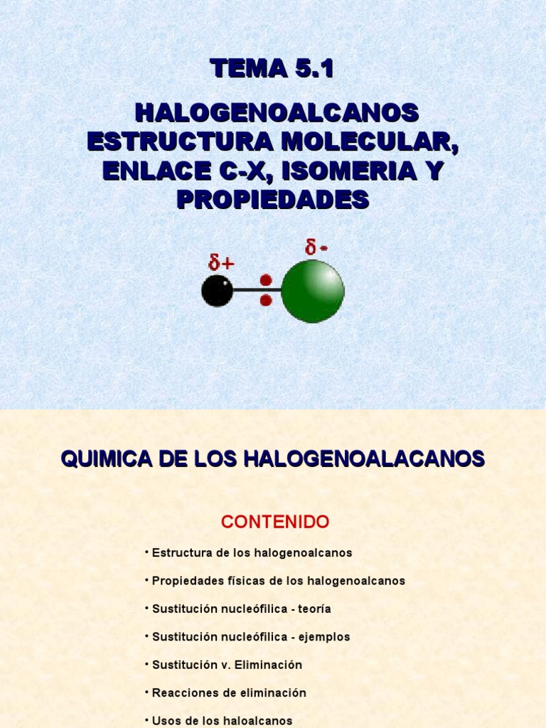 Estructura y propiedades de halogenoalcanos | PDF | Alcano | Enlace químico