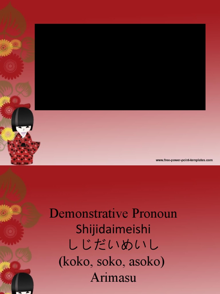 Week 10 Module 8 Koko Soko Asoko Using Ni Particle Arimasu | PDF ...