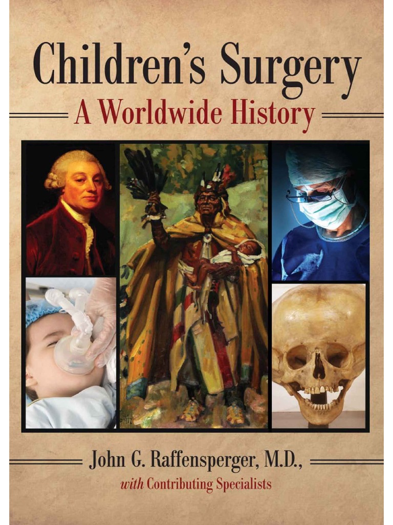 Children's Surgery - A Worldwide History | PDF