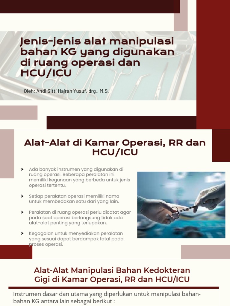 D4 Alat Manipulasi Bahan Kedokteran Gigi Di Kamar Operasi RR Dan HCUICU ...