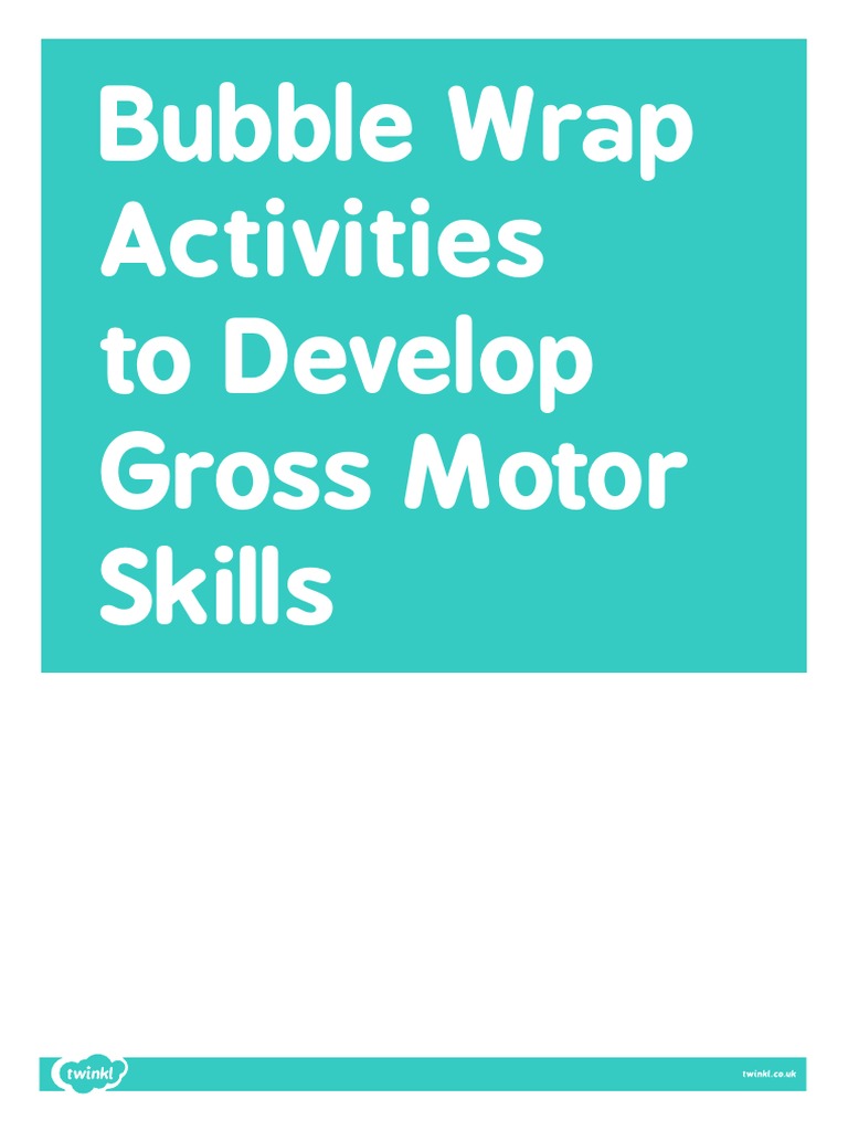 Bubble Wrap Gross Motor Skills Activities | PDF | Physical Therapy | Hand