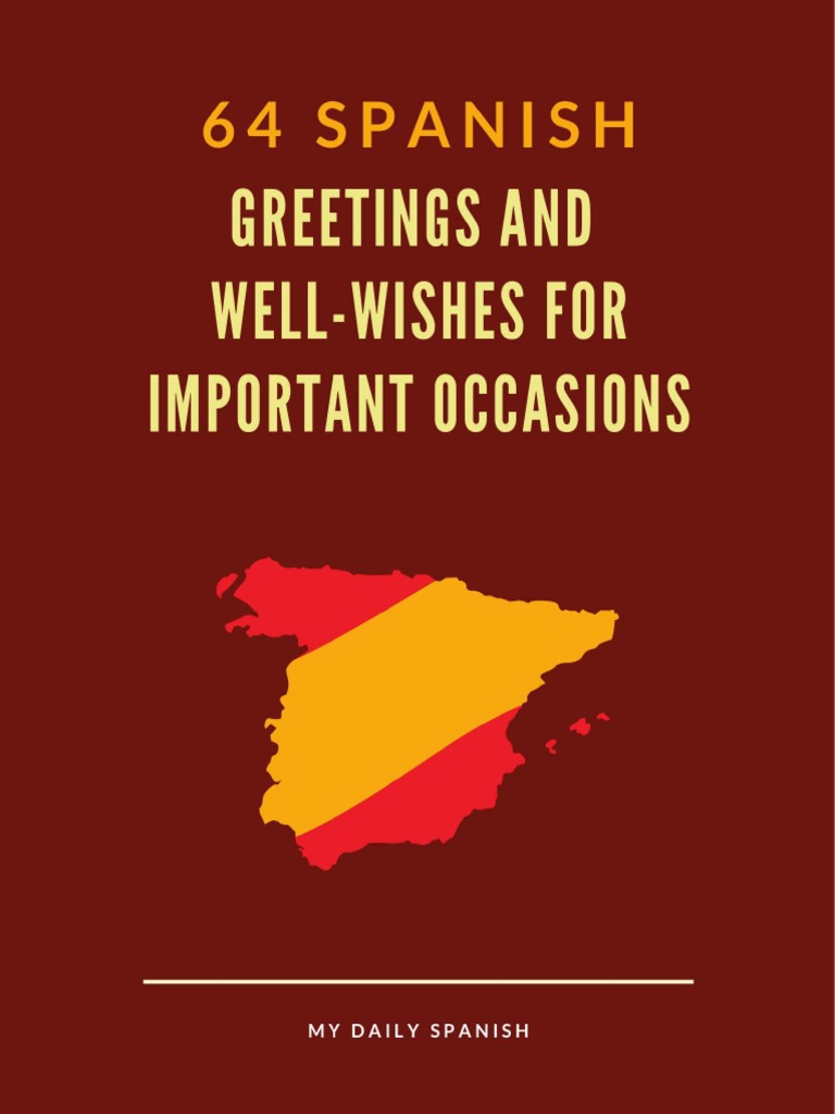 64 Spanish Greetings and Well-Wishes for Important Occasions | PDF
