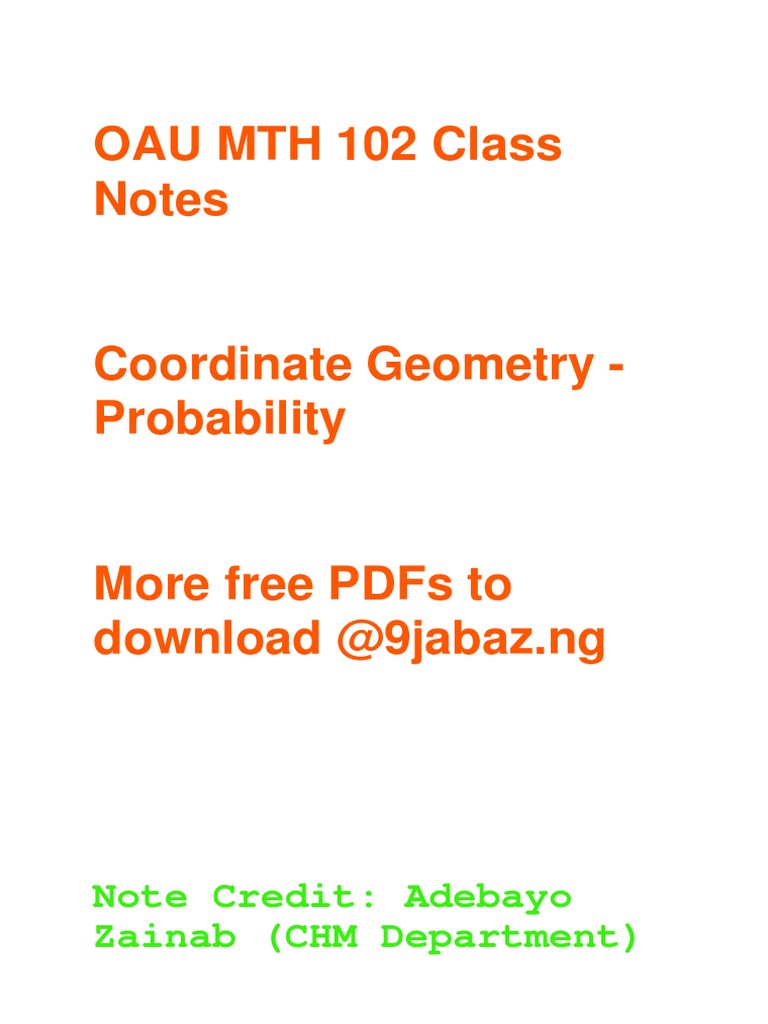 OAU MTH 102 Class Notes: Note Credit: Adebayo Zainab (CHM Department) | PDF