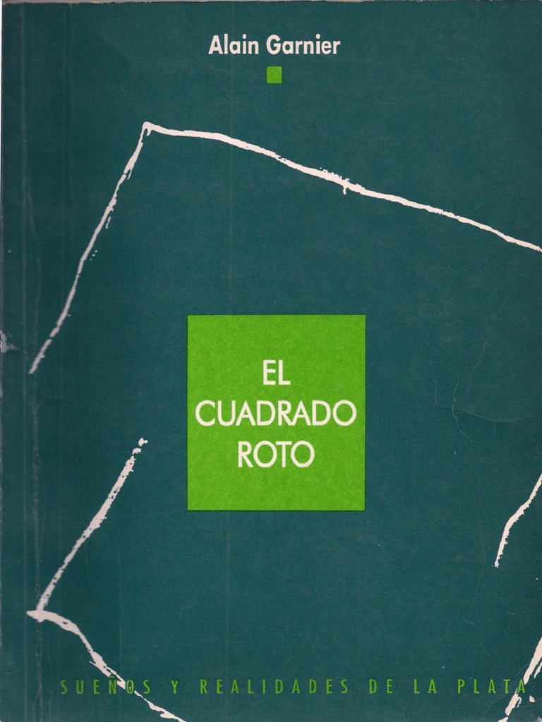 GARNIER - El Cuadrado Roto - Caps 1, 2 y 3 | PDF