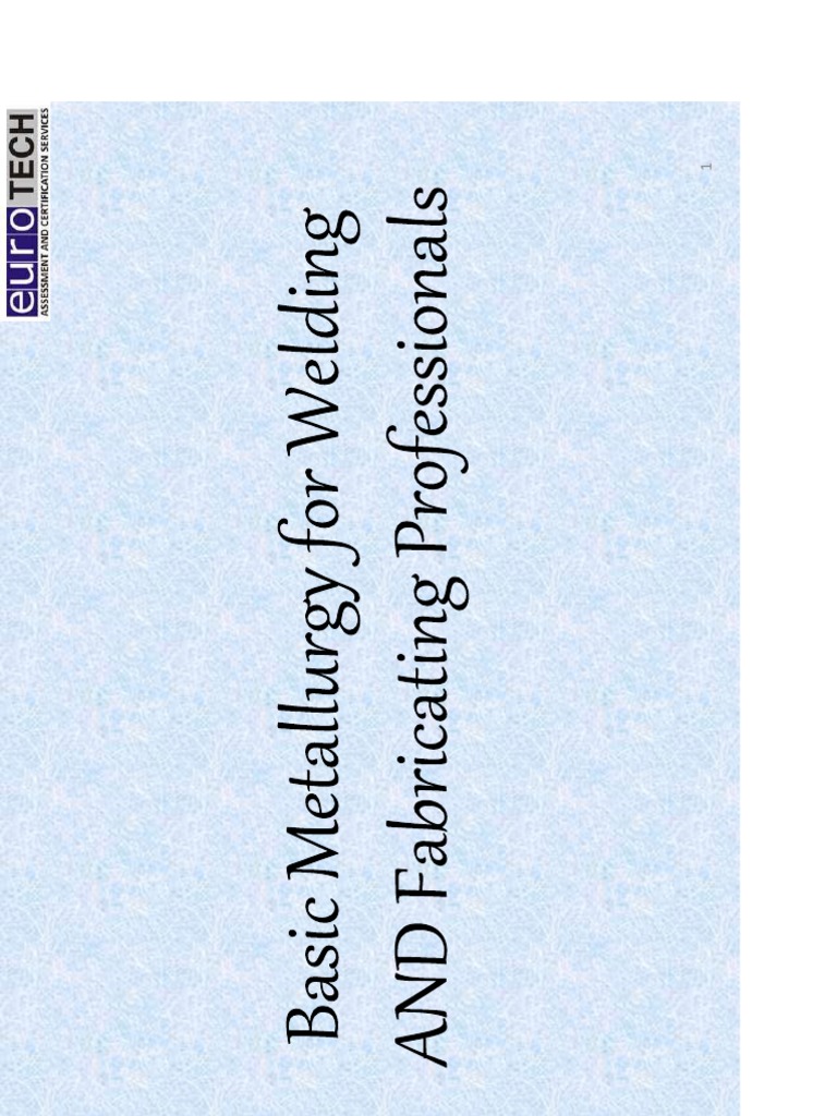 Basic Metallurgy For Welding | PDF