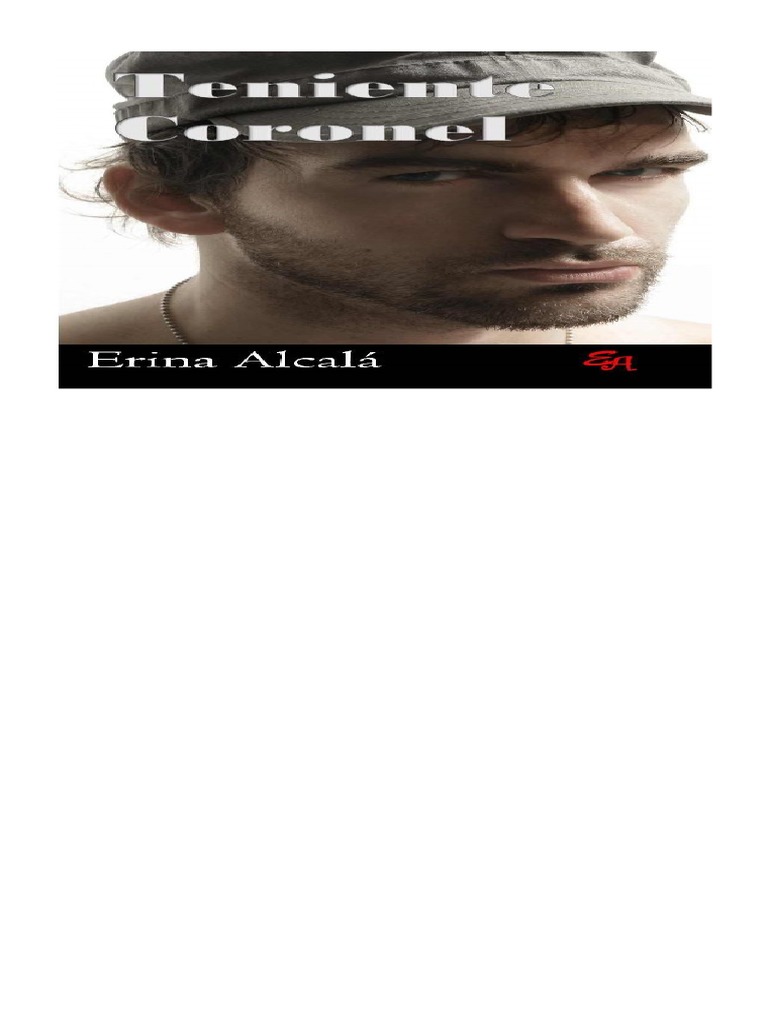 Teniente Coronel (Spanish Editi - Erina Alcala | PDF