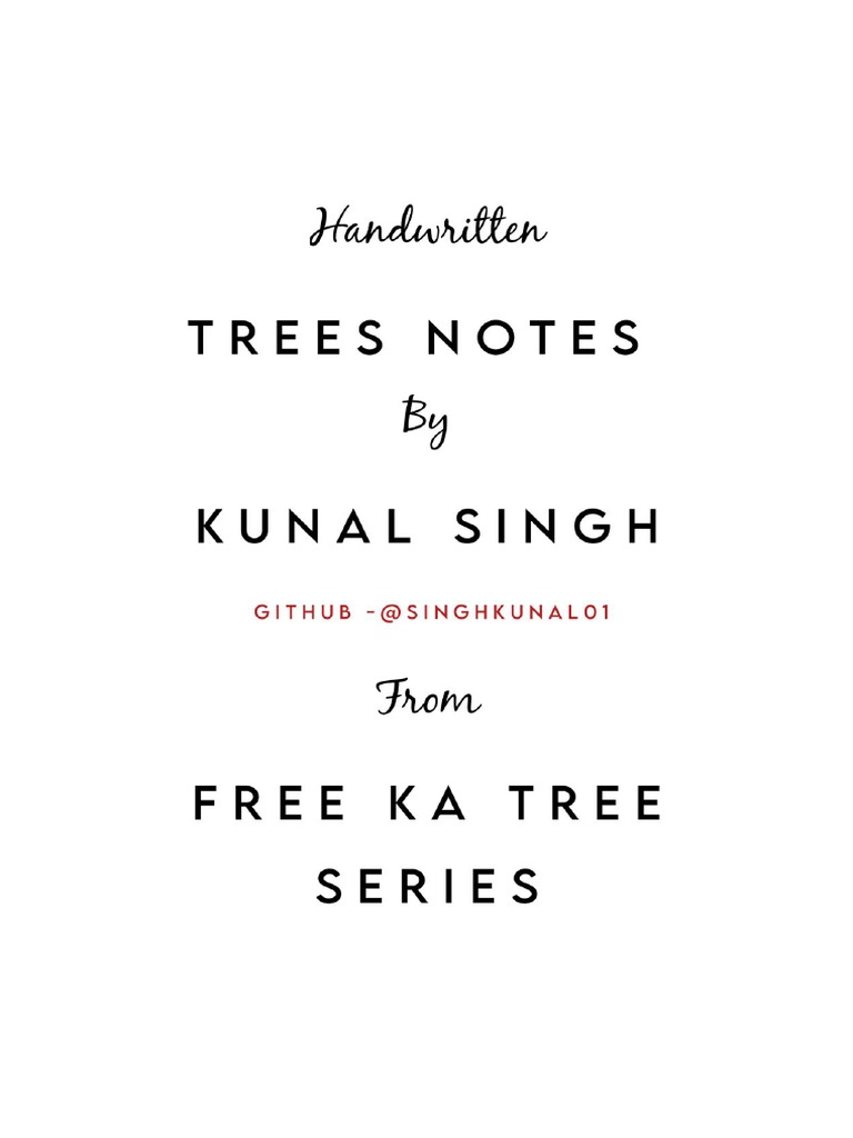 Trees Notes (Handwritten) by Kunal Singh | PDF