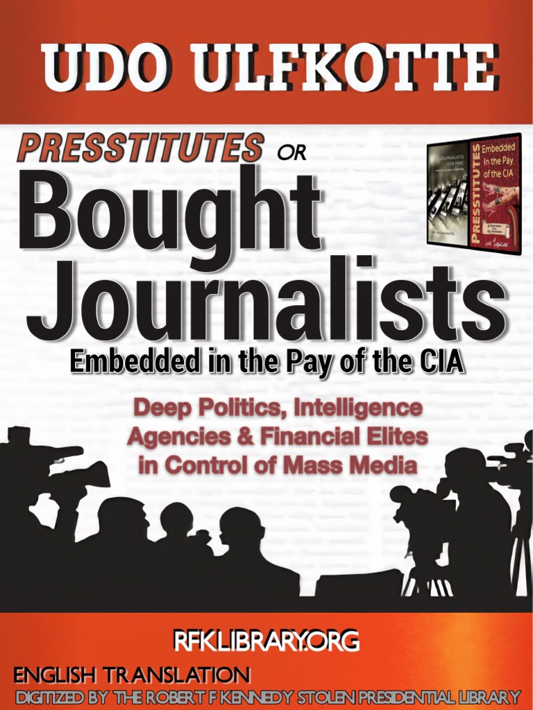 Presstitutes - Bought Journalists - Udo Ulfkotte - Embedded in The Pay ...
