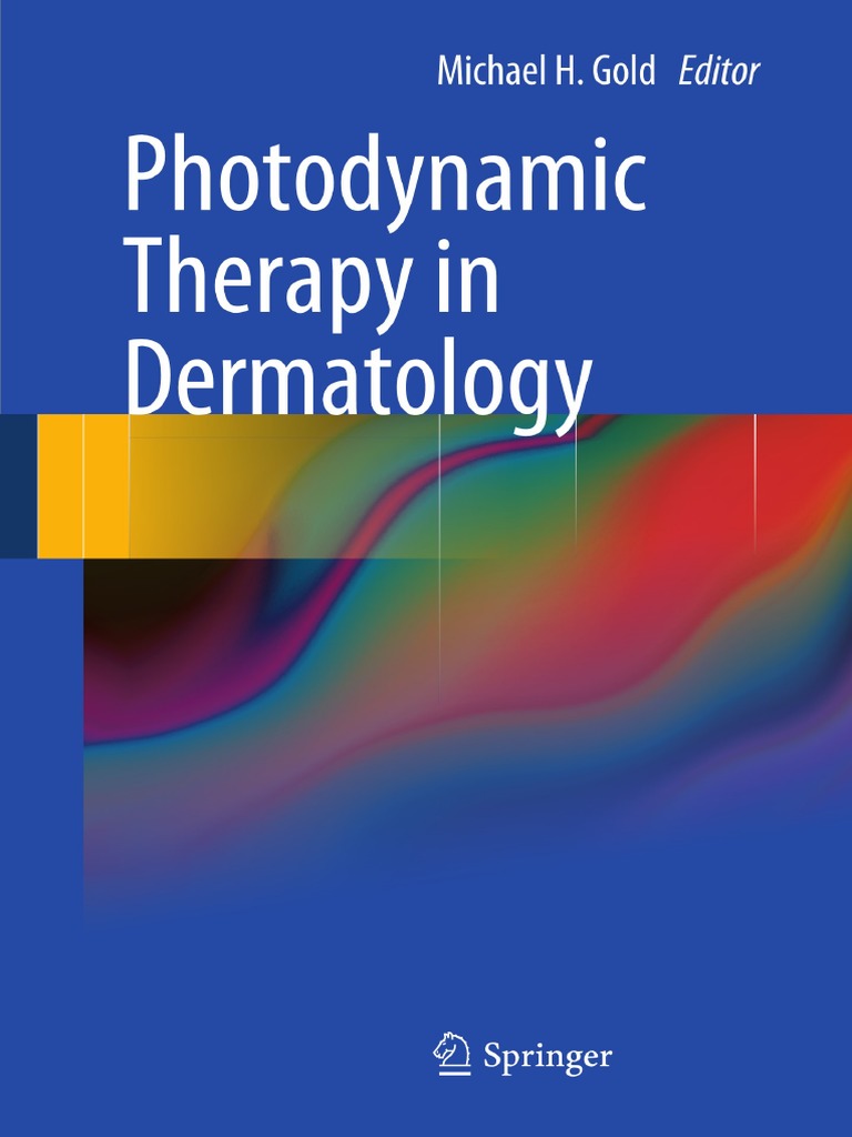 Michael H. Gold (Auth.), Michael H. Gold (Eds.) - Photodynamic Therapy ...