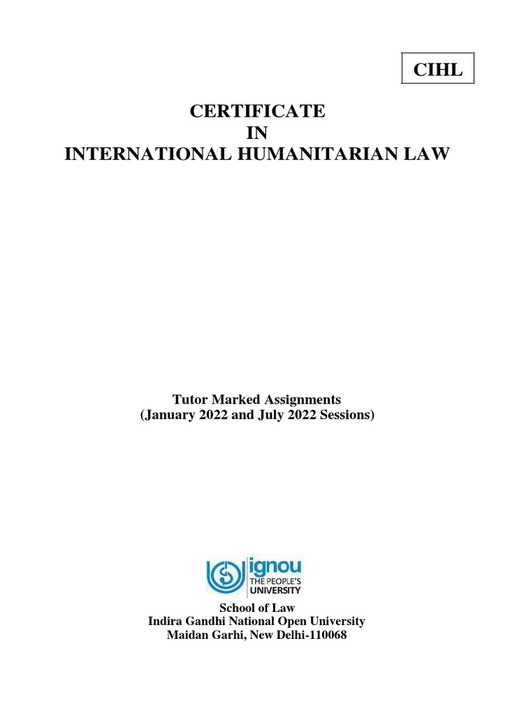 IGNOU CIHL Assignments | PDF | International Humanitarian Law | International Relations