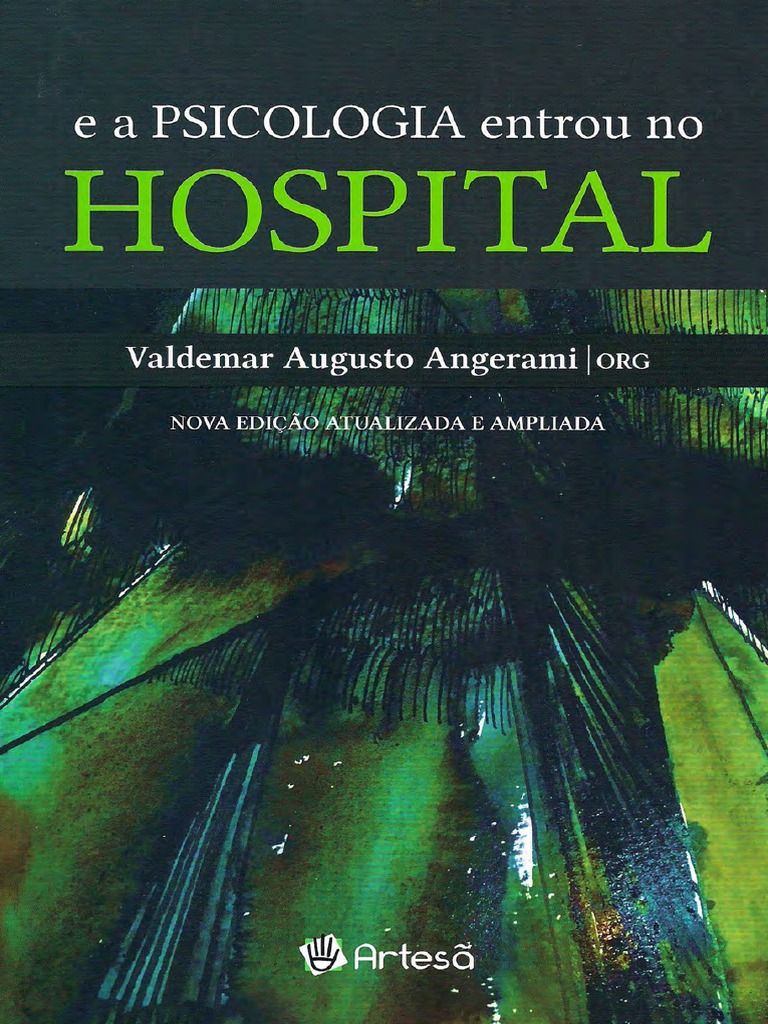 Angerami (Org) - E A Psicologia Entrou No Hospital | PDF | Psiquiatria ...