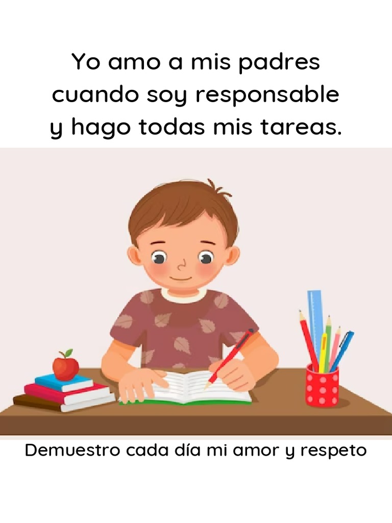 Yo Amo A Mis Padres Cuando Soy Responsable y Hago Todas Mis Tareas. | PDF