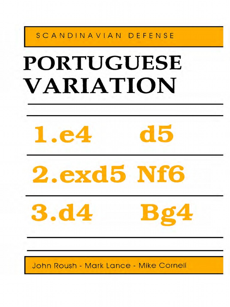 Cornell, Mike & Lance, Mark & Roush, John - Scandinavian Defense Portuguese Variation (1998) | PDF