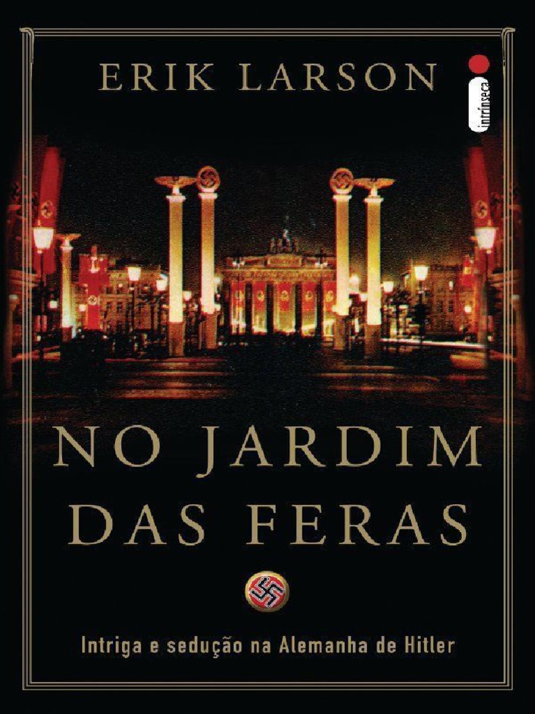 No Jardim Das Feras - Erik Larson | PDF | Franklin D. Roosevelt | Adolf ...